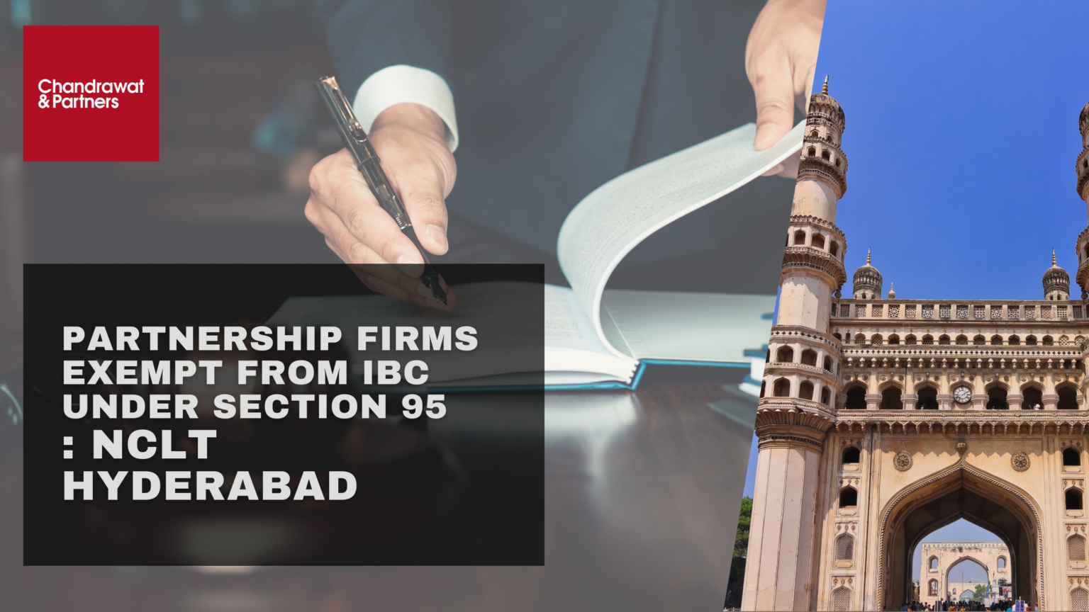 PARTNERSHIP FIRMS EXEMPT FROM IBC UNDER SECTION 95 - Chandrawat ...
