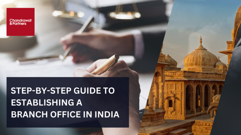 Step-by-Step Guide to Establishing a Branch Office in India ...