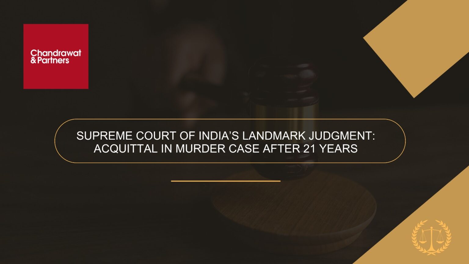 Supreme Court of India’s Landmark Judgment: Acquittal in Murder Case ...